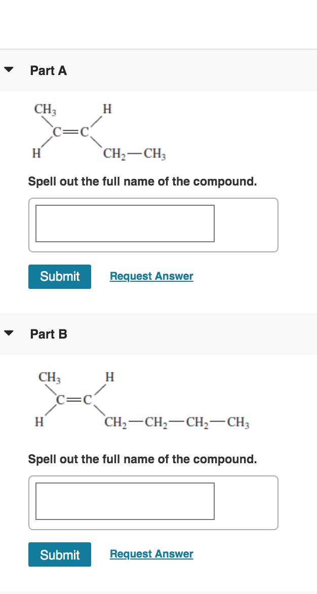 Solved Part A CH3 H - H CH2-CH3 Spell out the full name of | Chegg.com