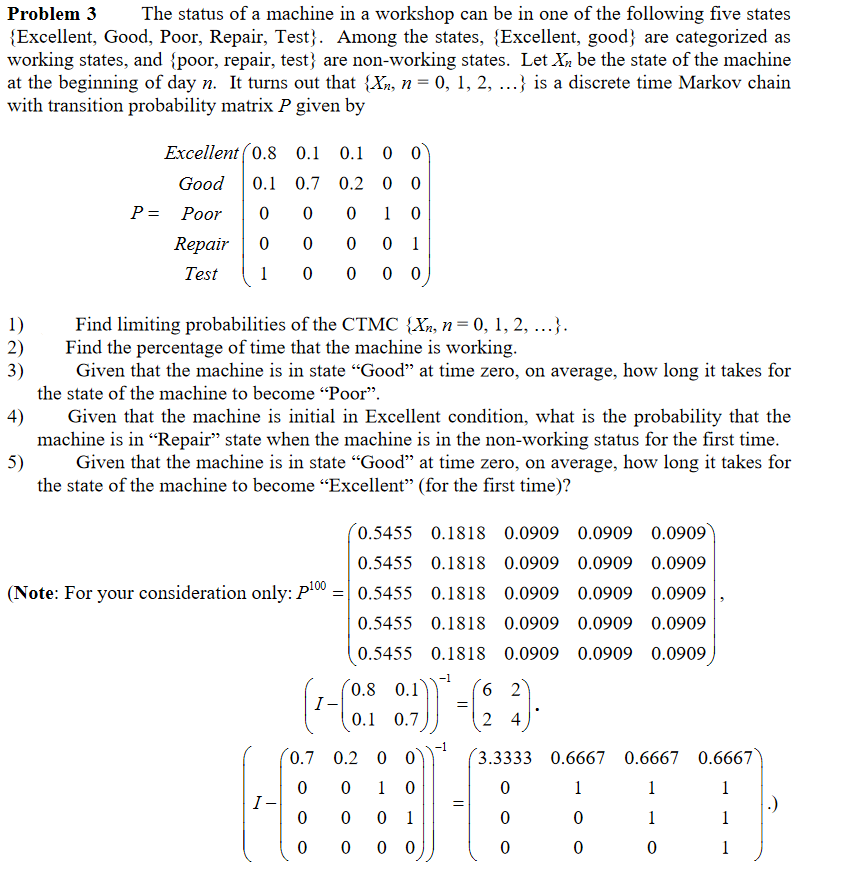 Solved Problem 3 The status of a machine in a workshop can | Chegg.com