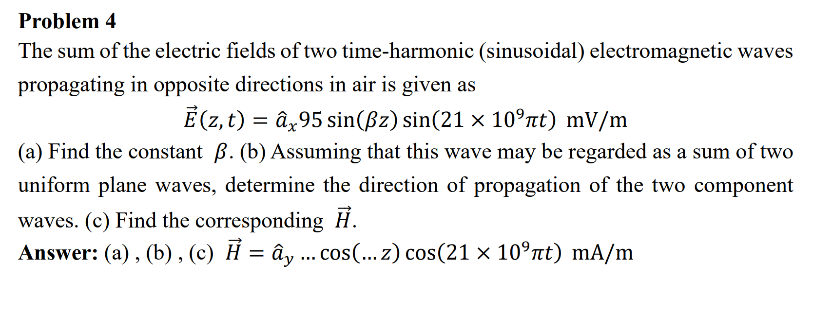 Solved Problem 4 The sum of the electric fields of two | Chegg.com