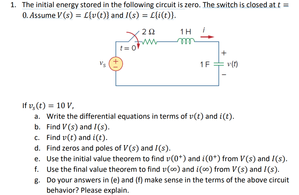 Solved 1. The initial energy stored in the following circuit | Chegg.com