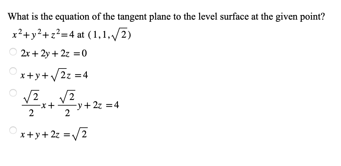 Solved What is the equation of the tangent plane to the | Chegg.com