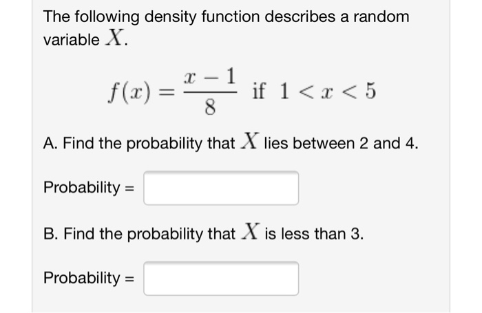 Solved The Following Density Function Describes A Random 