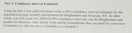 Solved Part 3: Confidence interval Estimator Using the Part | Chegg.com