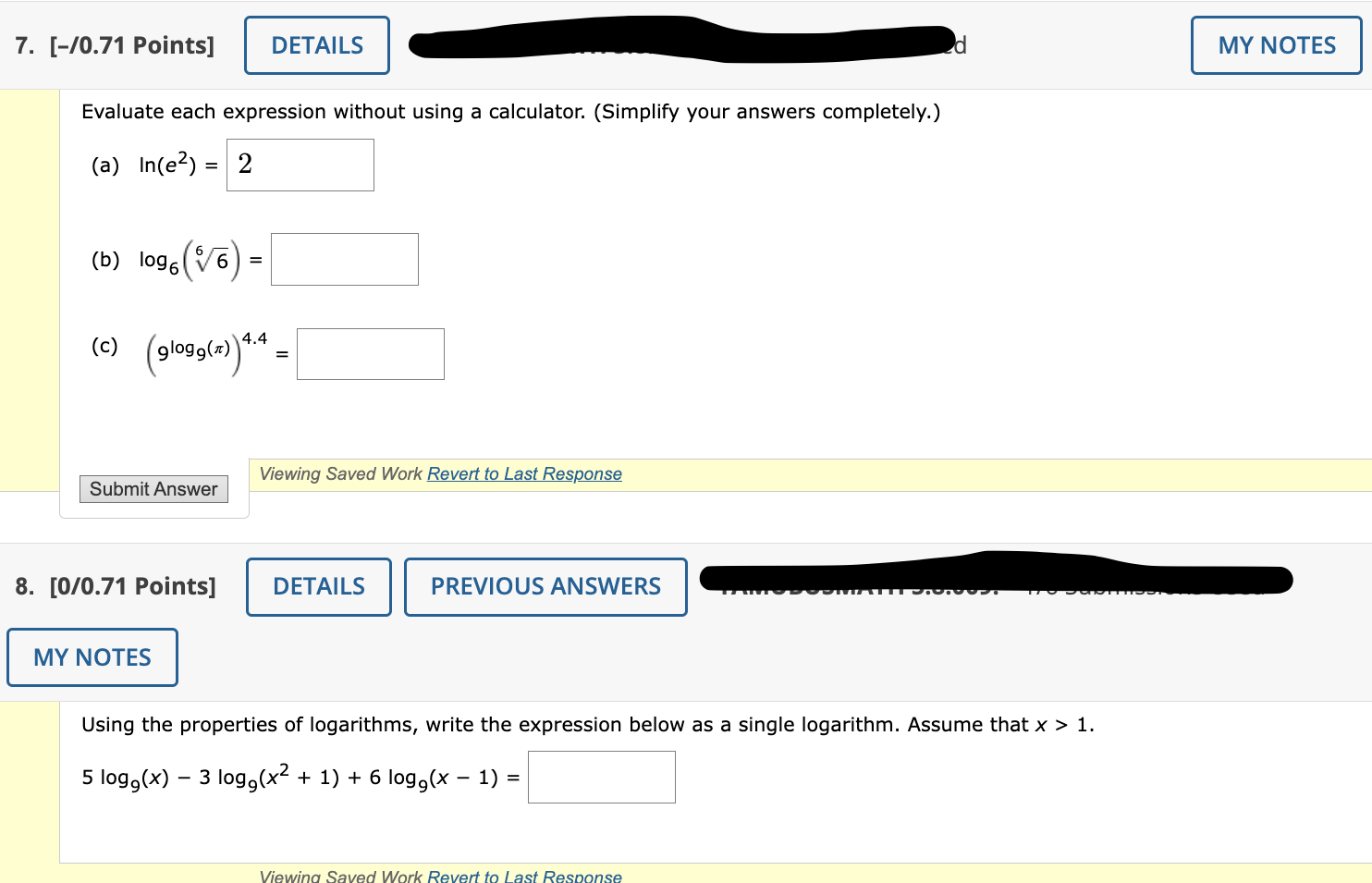 Solved (a) ln(e2)= (b) log6(66)= (c) (9log9(π))4.4= 8. | Chegg.com