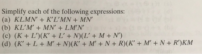 Solved Simplify each of the following expressions: (a) KLMN' | Chegg.com