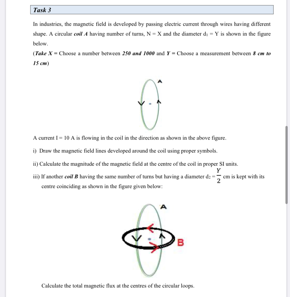 Solved Task 3 In industries, the magnetic field is developed | Chegg.com
