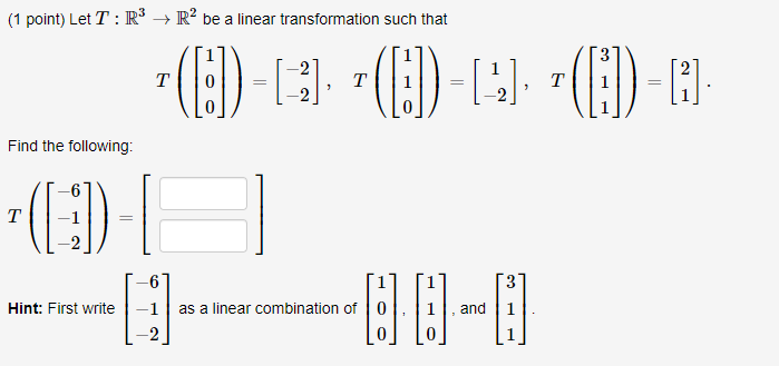 Solved (1 point) A shearing is a linear function T: R² R² of | Chegg.com