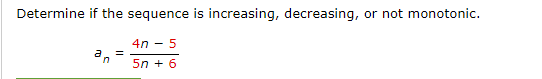 Solved Determine if the sequence is increasing, decreasing, | Chegg.com