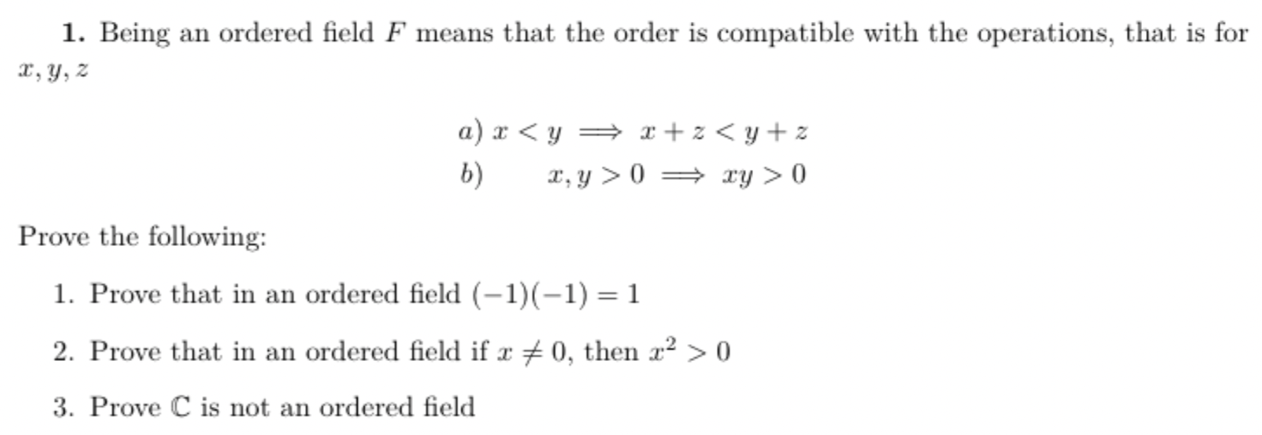 Solved 1. Being an ordered field F means that the order is | Chegg.com