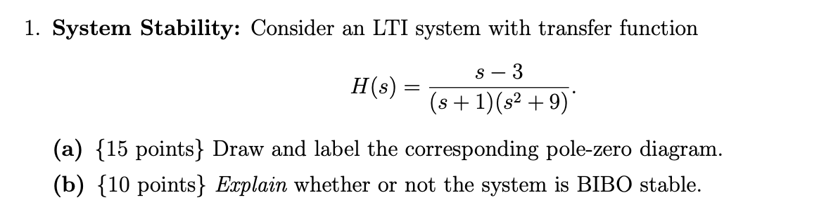 Solved 1. System Stability: Consider an LTI system with | Chegg.com