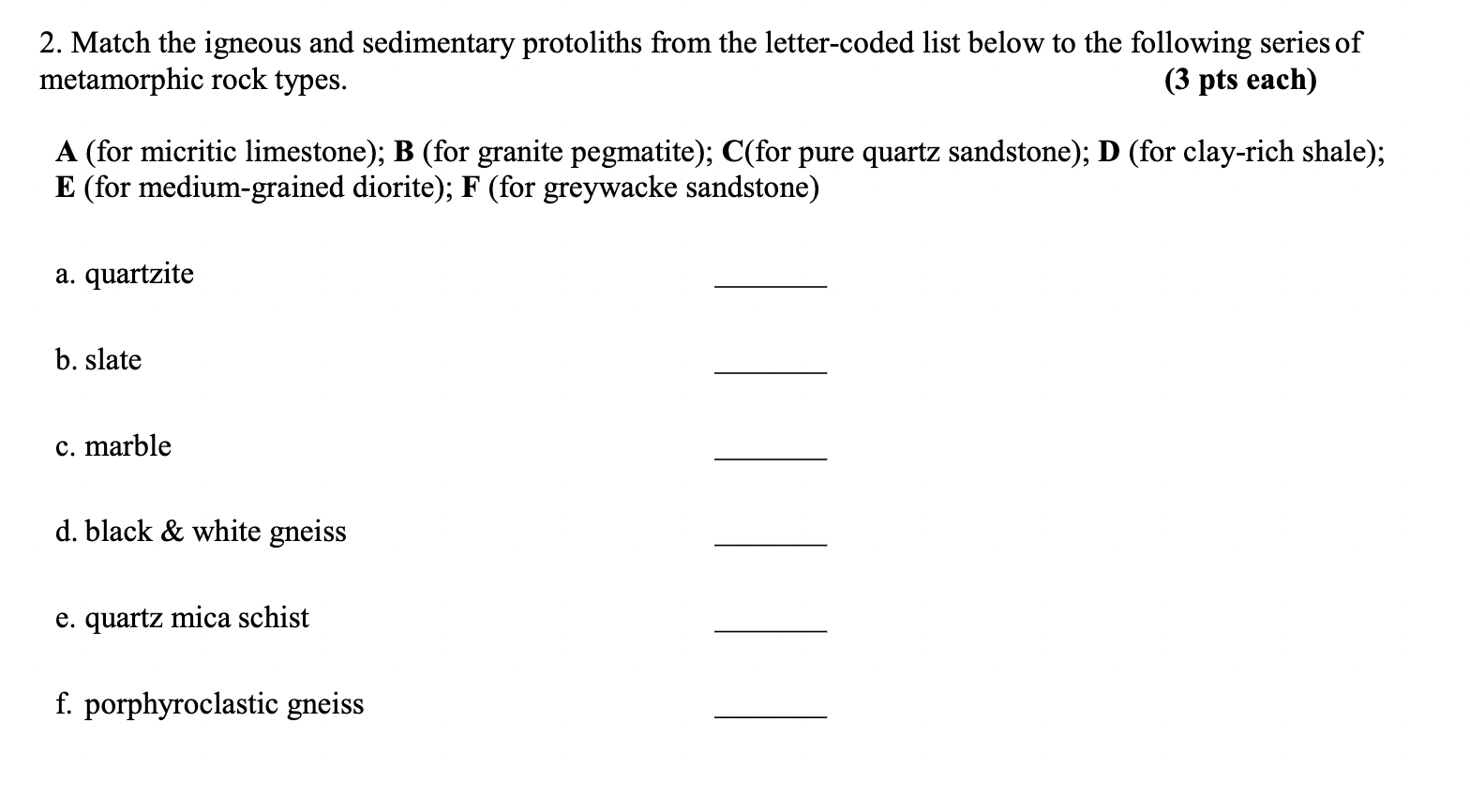 Solved 2. Match the igneous and sedimentary protoliths from | Chegg.com