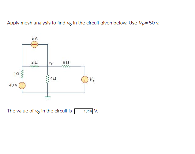 Solved Apply mesh analysis to find vO in the circuit given | Chegg.com