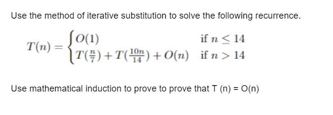 Solved Use The Method Of Iterative Substitution To Solve The 