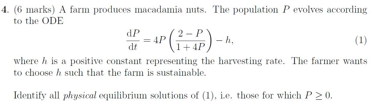 Solved 4. (6 marks) A farm produces macadamia nuts. The | Chegg.com
