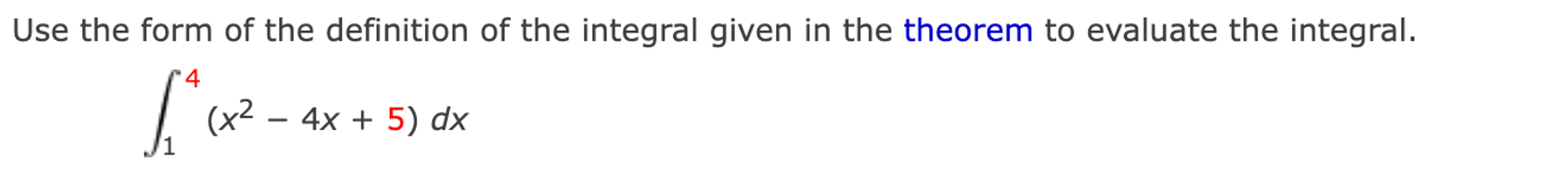 Solved Use the form of the definition of the integral given | Chegg.com