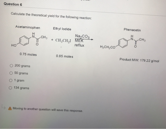Solved Question 6 Calculate the theoretical yield for the | Chegg.com