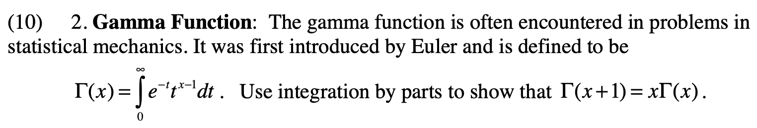 Solved (10) 2. Gamma Function: The gamma function is often | Chegg.com