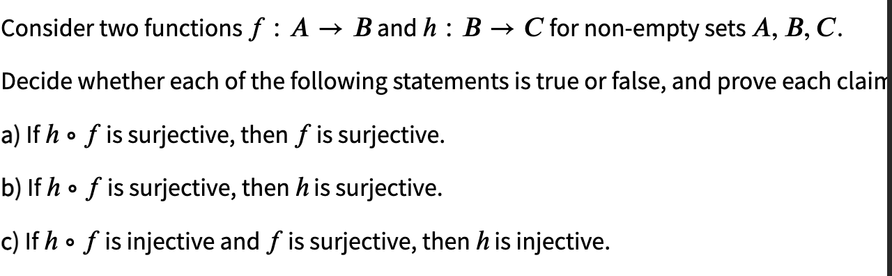 Solved Consider two functions f:A→B and h:B→C for non-empty | Chegg.com