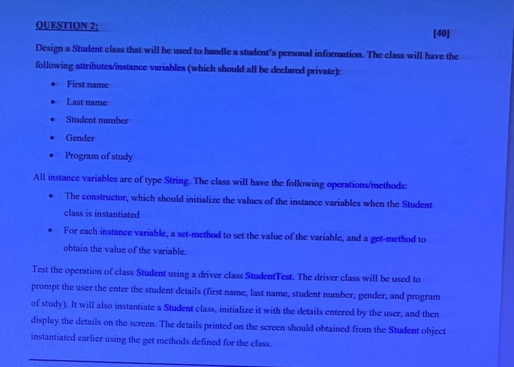 Solved OUESTION 2: [40] Design a Student class that will be | Chegg.com
