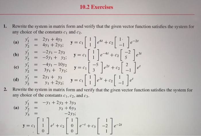 Solved 10.2 Exercises 1. Rewrite the system in matrix form | Chegg.com