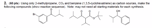 Solved 2. (60 pts) Using only 2-methylpropene. CO, and | Chegg.com