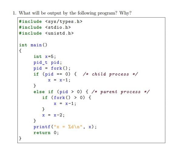 Solved 1. What will be output by the following program? Why? | Chegg.com