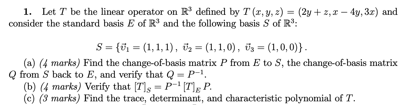 Solved 1. Let T be the linear operator on R3 defined by T | Chegg.com