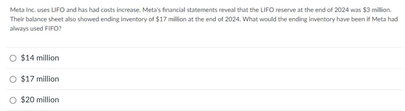 Solved Meta Inc. uses LIFO and has had costs increase. | Chegg.com