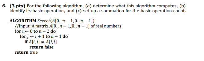Solved 6. (3 pts) For the following algorithm, (a) determine | Chegg.com