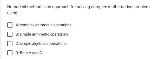 Solved Numerical method is an approach for solving complex | Chegg.com