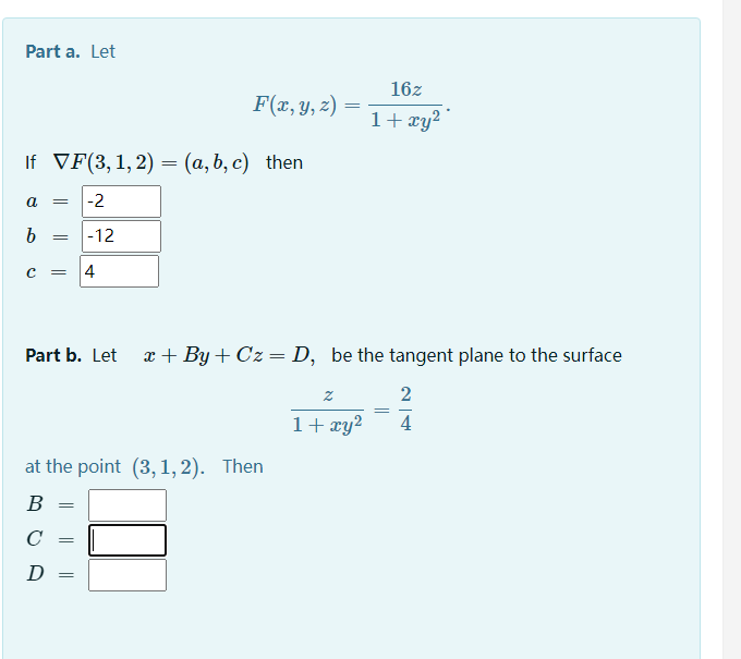 Solved Part a. Let F(x,y,z)=1+xy216z. If ∇F(3,1,2)=(a,b,c) | Chegg.com