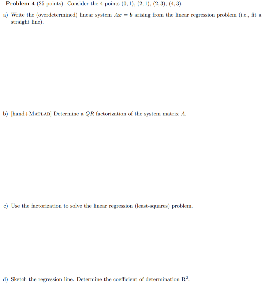 Solved Problem 4 (25 points). Consider the 4 points (0,1), | Chegg.com