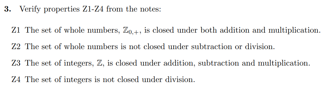 Solved 3. Verify properties Z1−Z4 from the notes: Z1 The set | Chegg.com