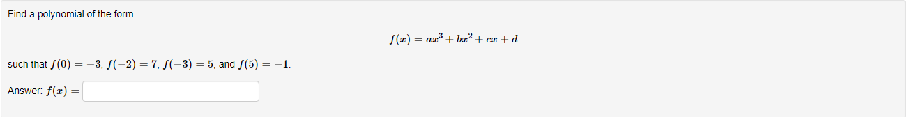 Solved Find a polynomial of the form f(x)=ax3+bx2+cx+d such | Chegg.com
