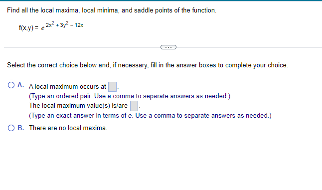 Solved Find all the local maxima, local minima, and saddle | Chegg.com