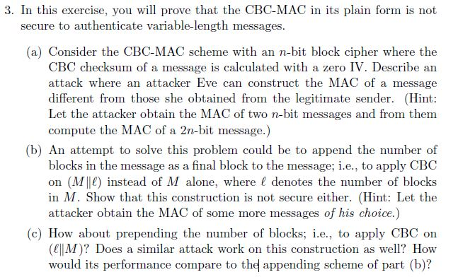 3. In this exercise, you will prove that the CBC-MAC | Chegg.com