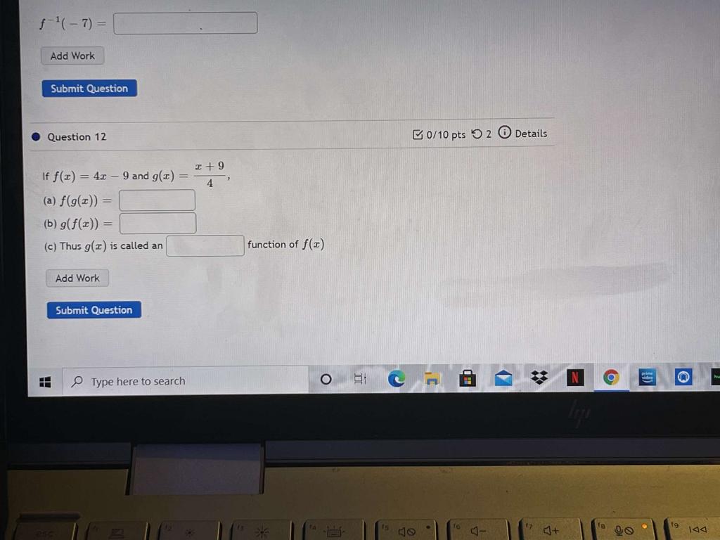 Solved f(-7)= Add Work Submit Question Question 12 B0/10 pts | Chegg.com Solved f(-7)= Add Work Submit Question Question 12 B0/10 pts | Chegg.com
