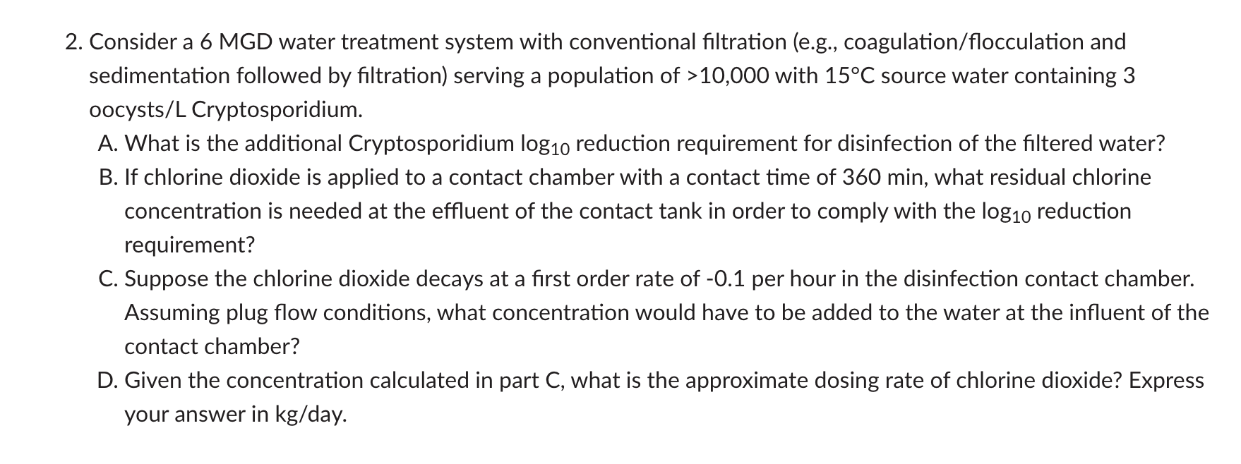 > 2. Consider a 6 MGD water treatment system with | Chegg.com