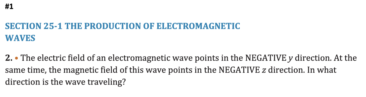 Solved SECTION 25-1 THE PRODUCTION OF ELECTROMAGNETIC WAVES | Chegg.com