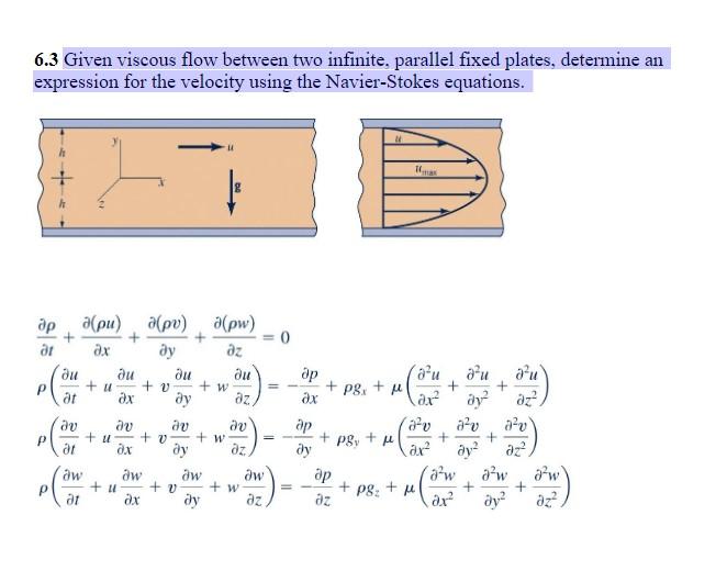 Solved 6.3 Given viscous flow between two infinite, parallel | Chegg.com