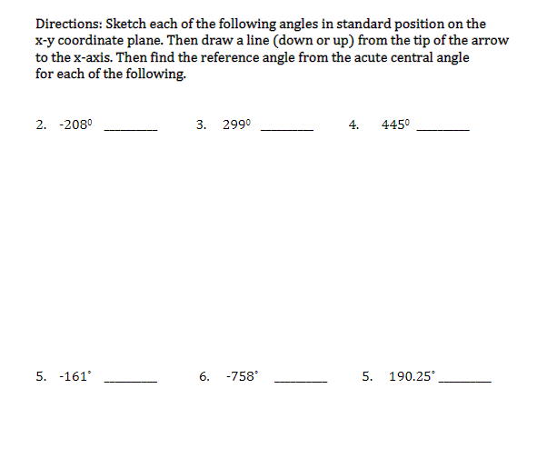 Solved Directions: Sketch each of the following angles in | Chegg.com