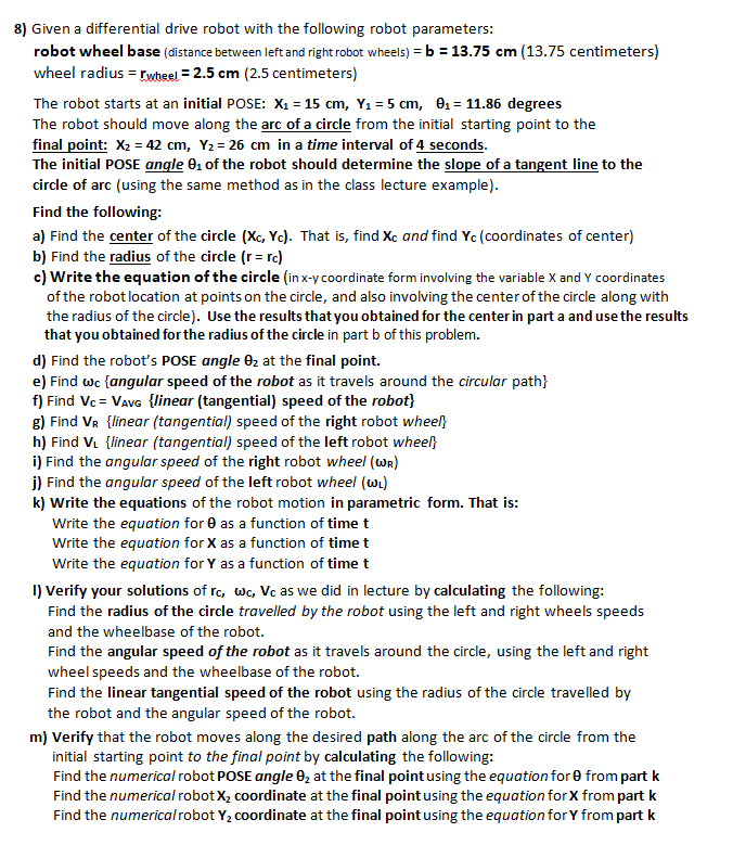 Solved 8) Given a differential drive robot with the | Chegg.com