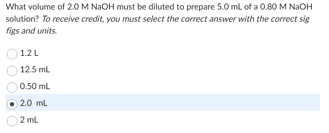 Solved What volume of 2.0MNaOH must be diluted to prepare | Chegg.com