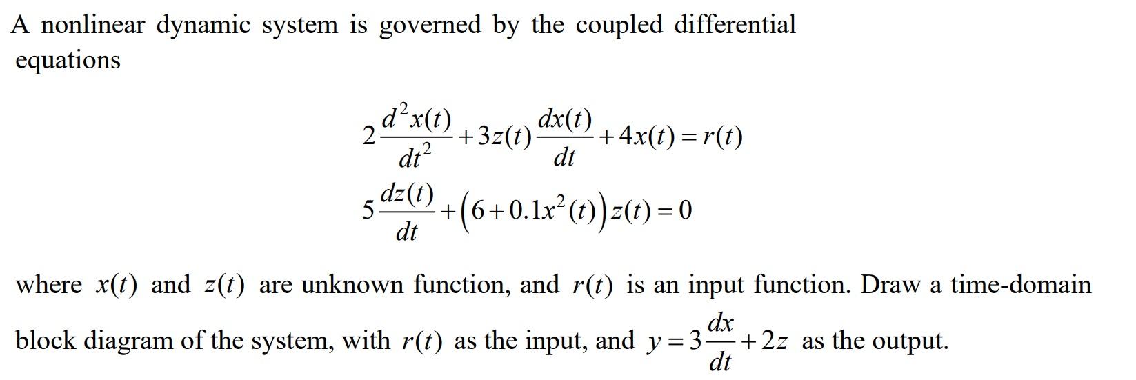 Solved A nonlinear dynamic system is governed by the coupled | Chegg.com
