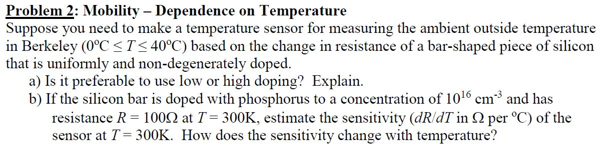 Solved Problem 2: Mobility - Dependence on Temperature | Chegg.com