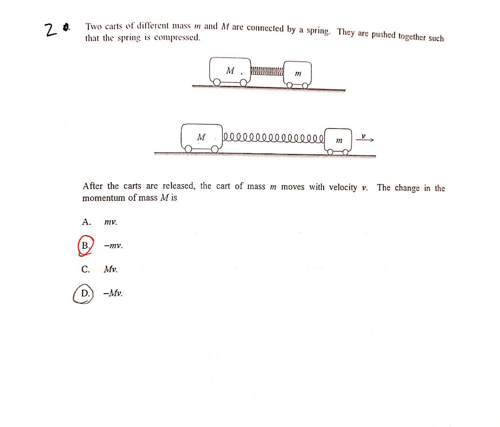 [Solved]: What is the change in momentum and why? 20 Two c