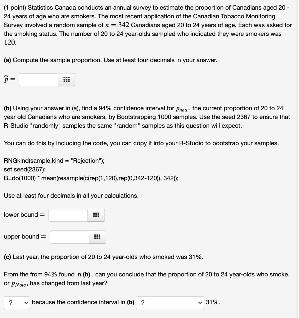 Solved (1 point) Statistics Canada conducts an annual survey | Chegg.com