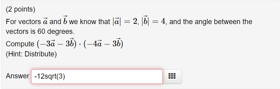 Solved (2 points) For vectors a and b we know that | Chegg.com