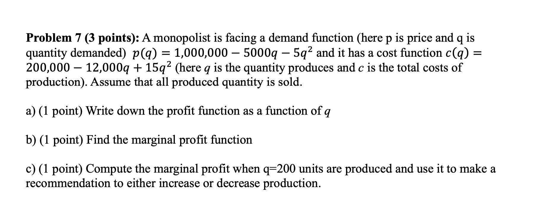 Solved Problem 7 (3 points): A monopolist is facing a demand | Chegg.com