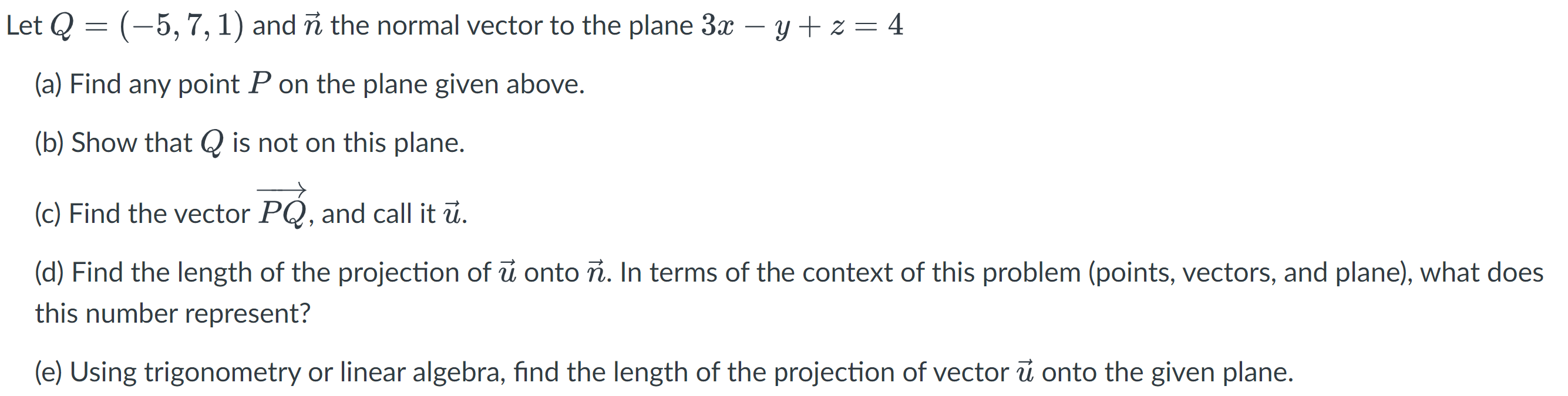 Solved Let Q=(−5,7,1) and n the normal vector to the plane | Chegg.com
